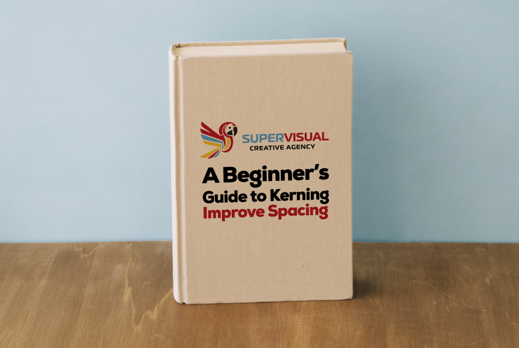 Kerning: A Basic Guide to Improve Your Letter Spacing